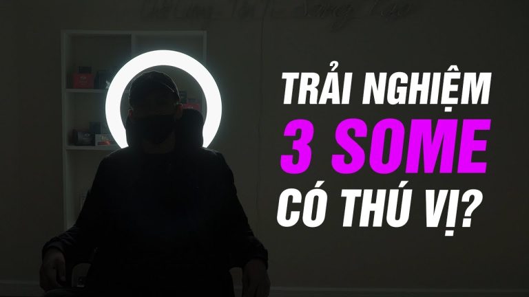 Chơi Some Là Gì? Có Nên Chơi Some Bầy Đàn Tập Thể Không?